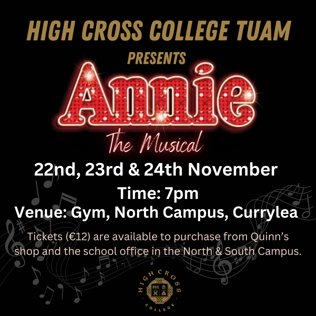 High Cross College presents Annie - High Cross College, Tuam